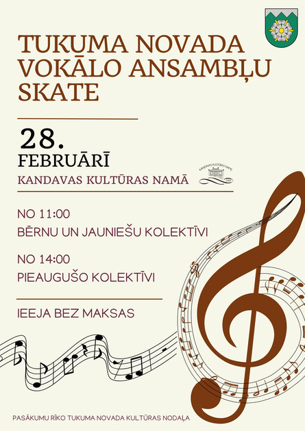 Tukuma novada vokālo ansambļu skate 28.02.2026 11:00 - 18:00 : kandava.lv